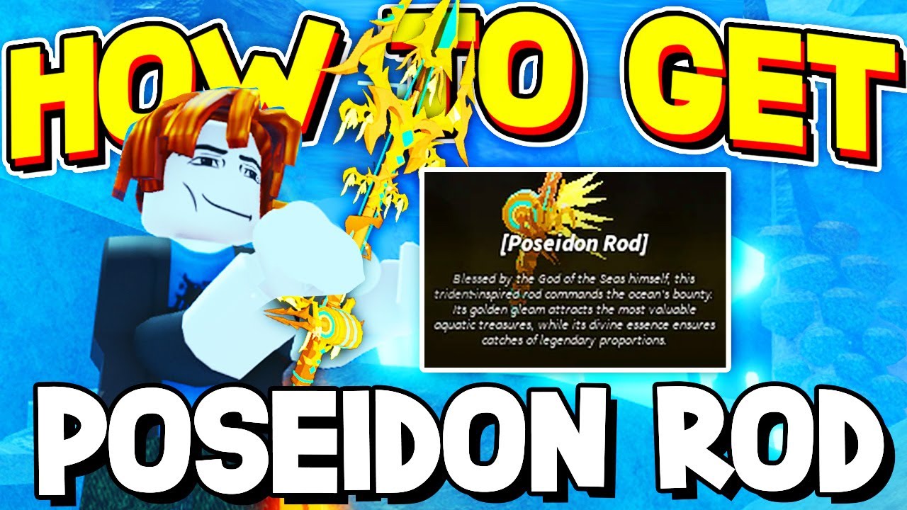 HOW TO GET POSEIDON ROD in FISCH! Get FISCH POSEIDON ROD! ROBLOX FISH ...