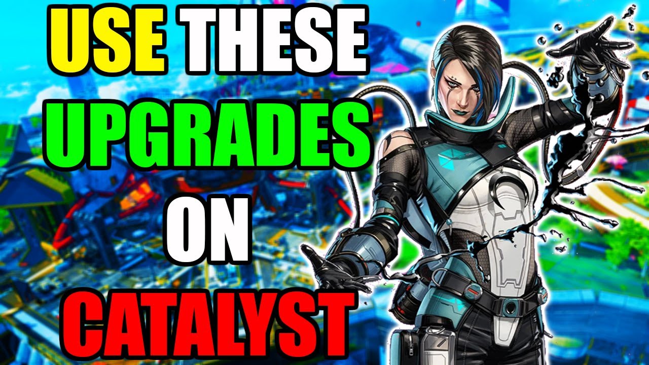 WHAT UPGRADES SHOULD YOU USE FOR CATALYST? - YouTube