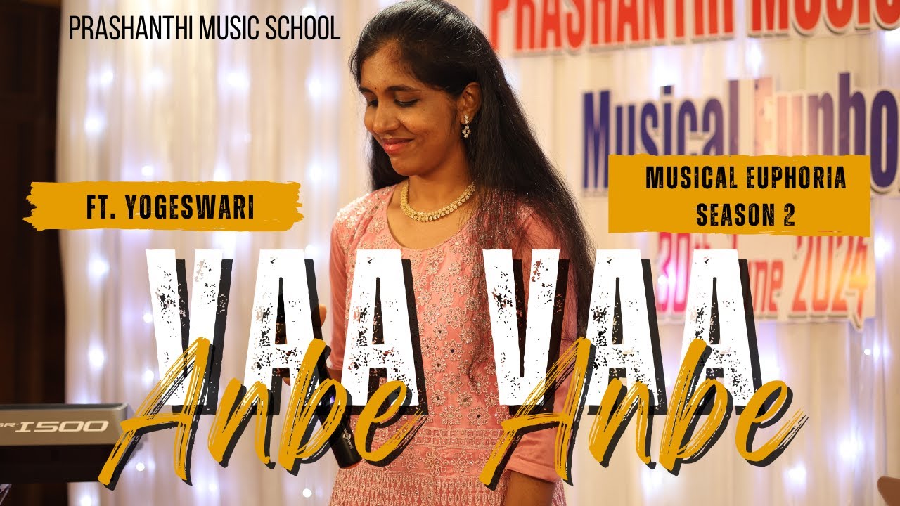 Vaa Vaa Anbe Anbe | Yogeswari | Musical Euphoria Season 2 - YouTube
