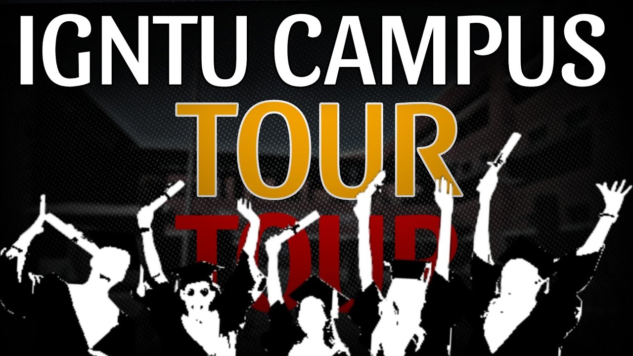 FIRST VISIT IGNTU | IGNTU CAMPUS TOUR | COLLEGE CAMPUS TOUR #igntu # ...