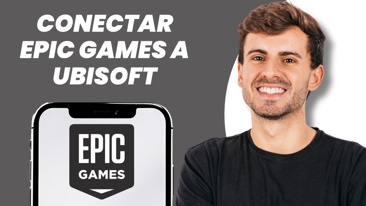 Cómo conectar Epic Games con Ubisoft (2025) - YouTube