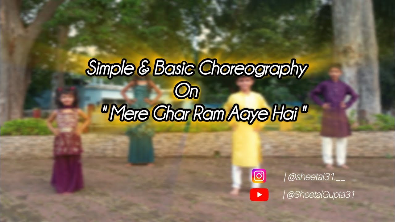 Mere Ghar Ram Aaye Hai |Basic & Simple Choreography For Kids ...
