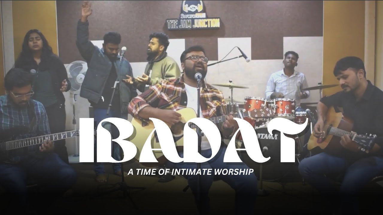 IBADAT | LIVE WORSHIP | 2024 - YouTube