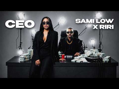 Sami Low x RiRi - CEO | OFFICIAL TRACK
