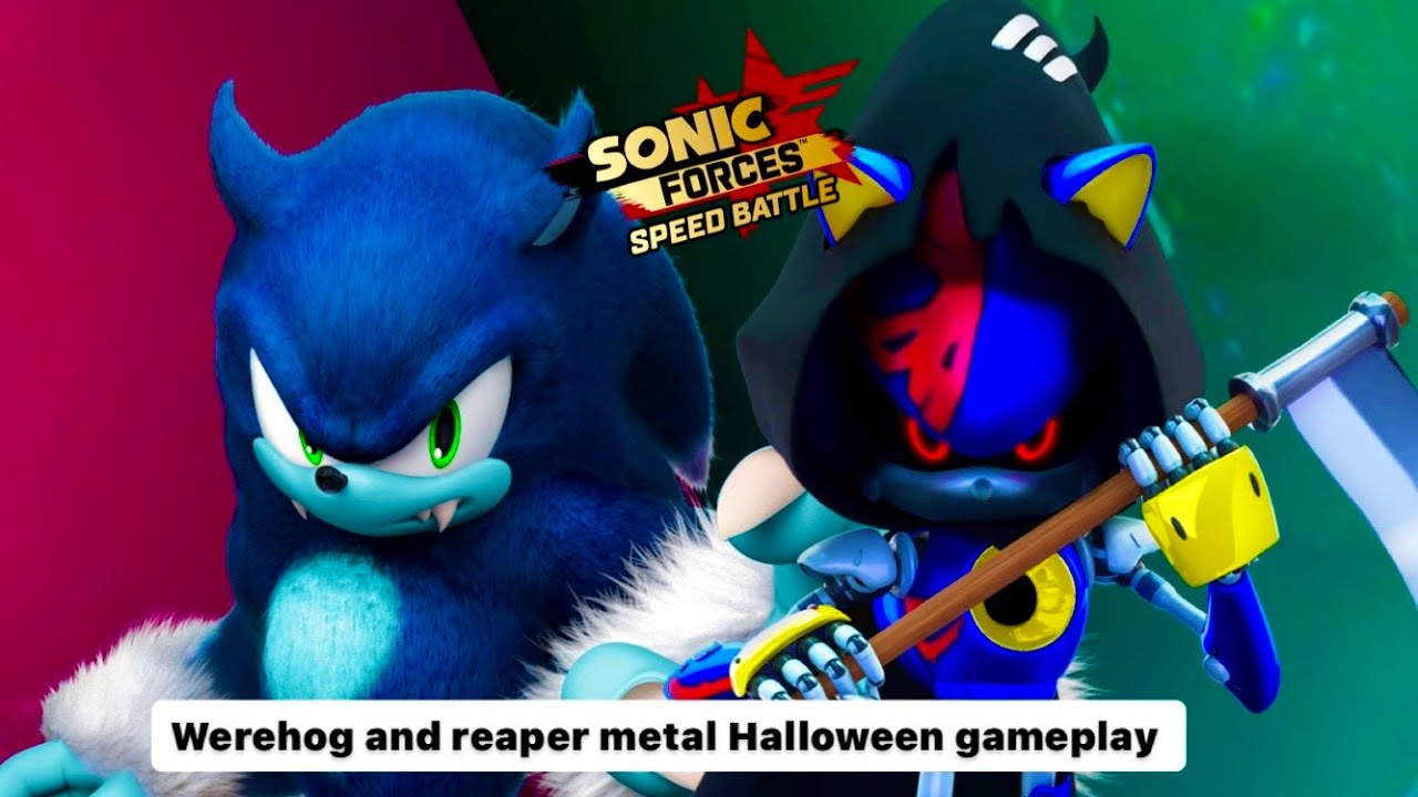 Sonic forces speed battle: reaper metal sonic and sonic the werehog ...