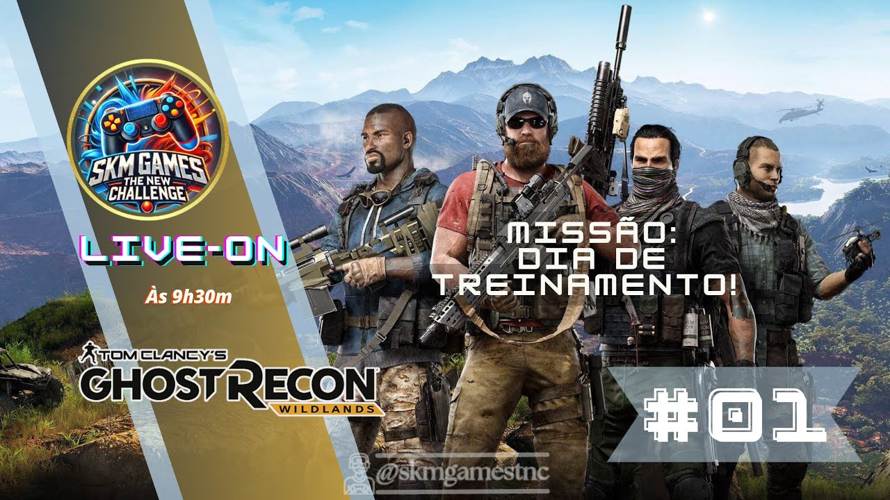 Skm GAME'S LIVE-ON GHOST RECON WILDLAND #01 (DIA DE TREINAMENTO!) - YouTube