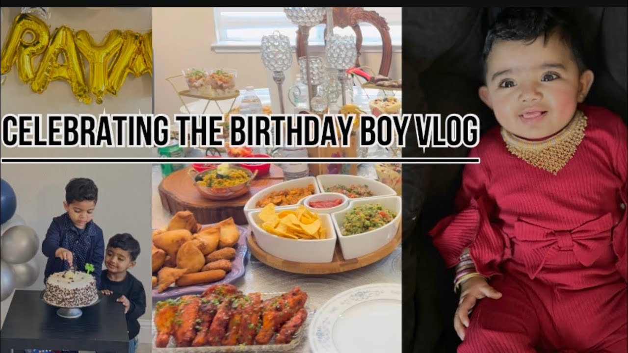 Celebrating The Birthday Boy Vlog| Rayan’s Birthday Celebration ...