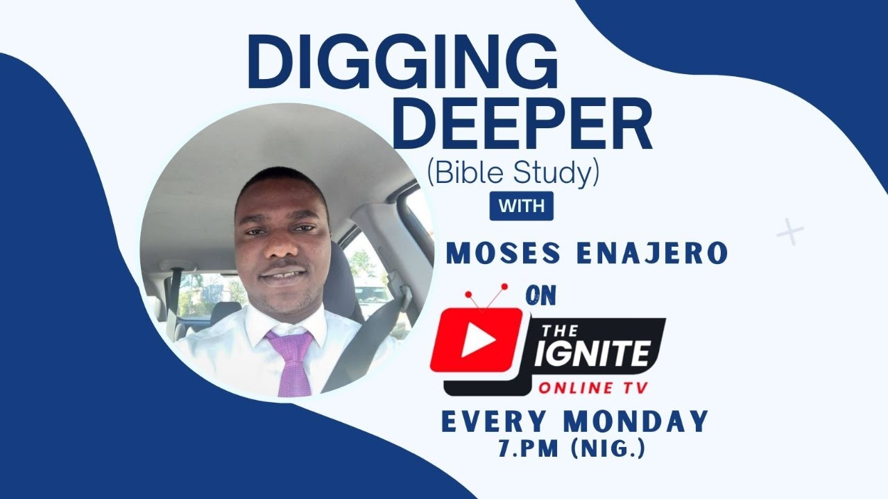 DIGGING DEEPER (BIBLE STUDY) - YouTube