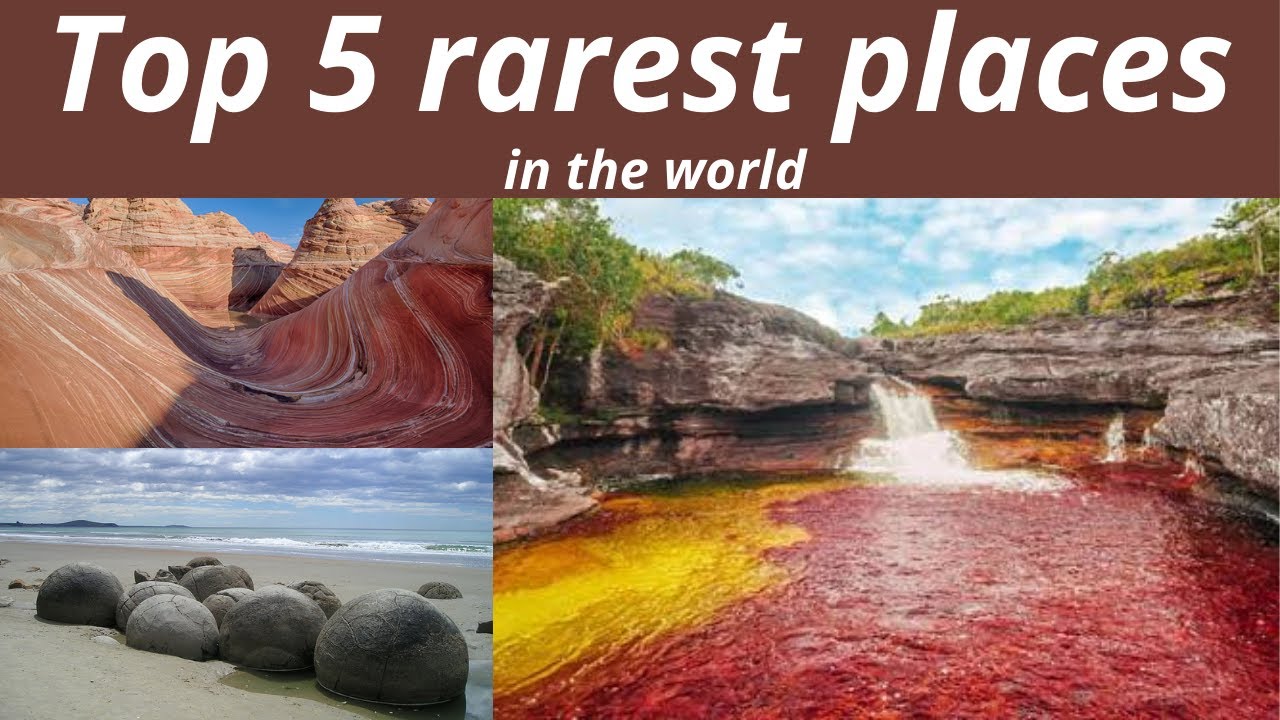 Top 5 rarest places in the world - YouTube