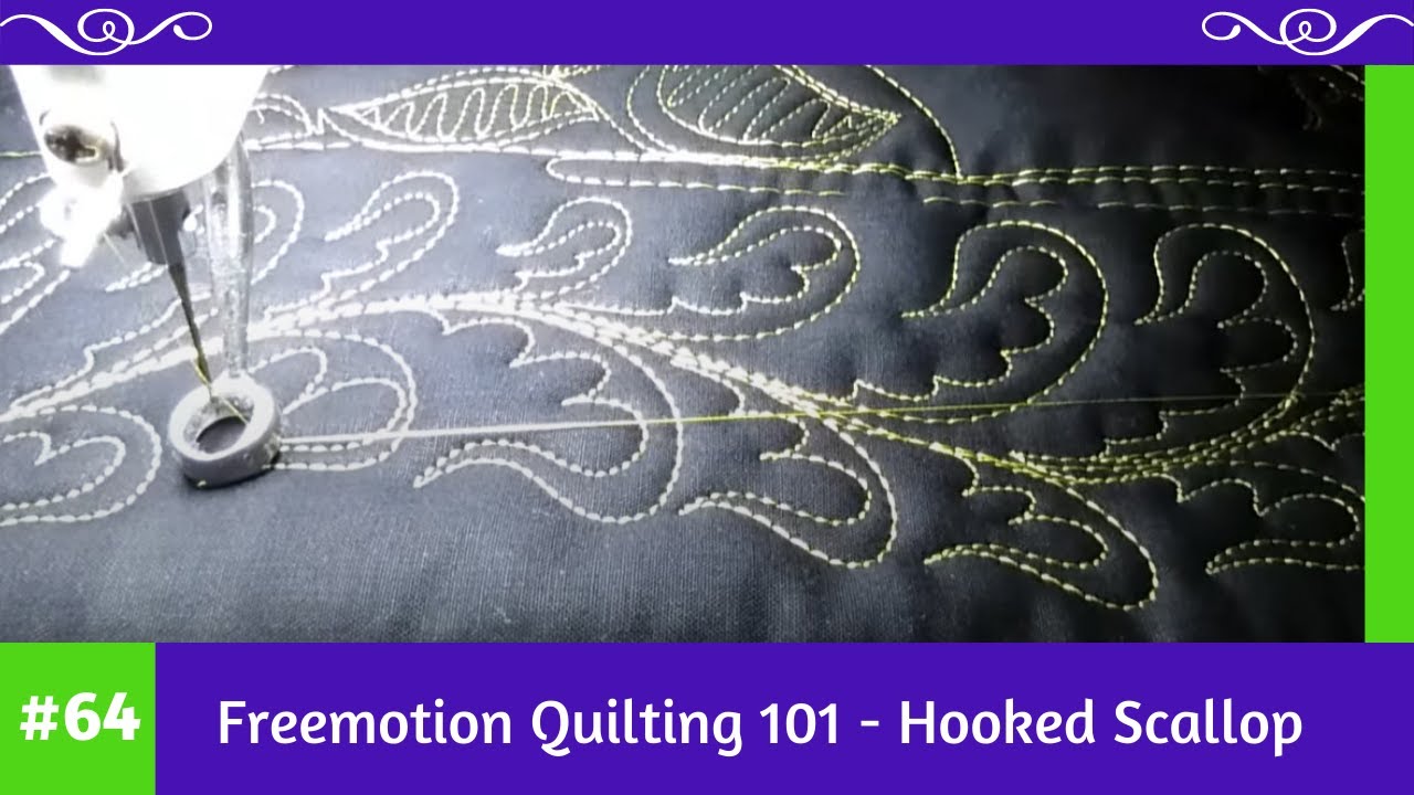 #FMQ101 ( Video #64 - Hooked Scallop) Longarm Free Motion Quilting ...