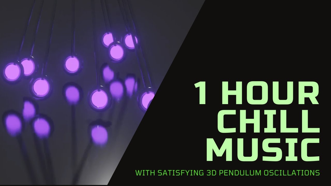 1 hour - Chill Music | 1 hour of satisfying Pendulum swings - YouTube