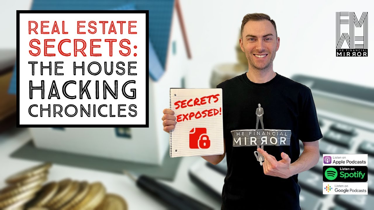 Real Estate Secrets: The House Hacking Chronicles | The Financial ...