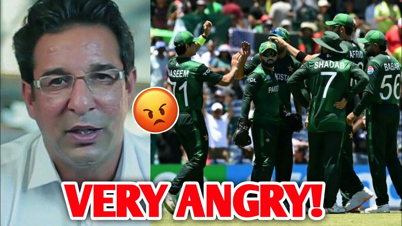 Wasim Akram Angry Statement On Pakistan Team😡| Wasim Akram About ...