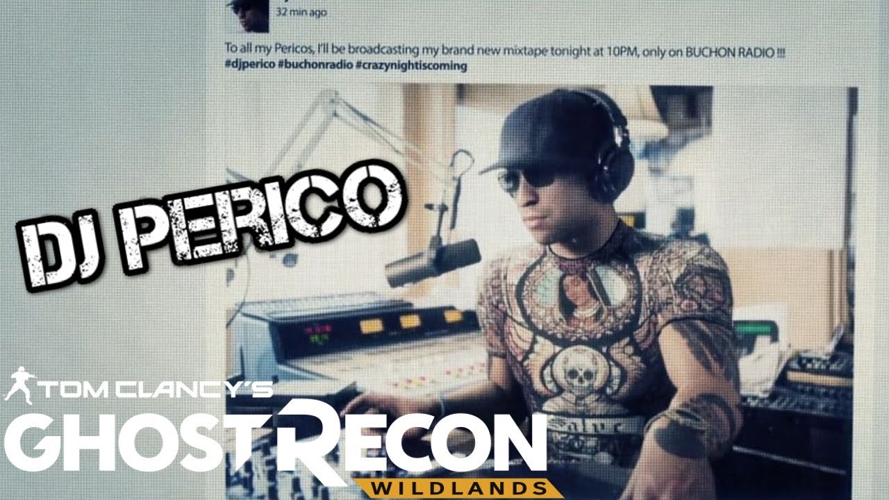 Ghost Recon Wildlands #27 | DJ PERICO - YouTube