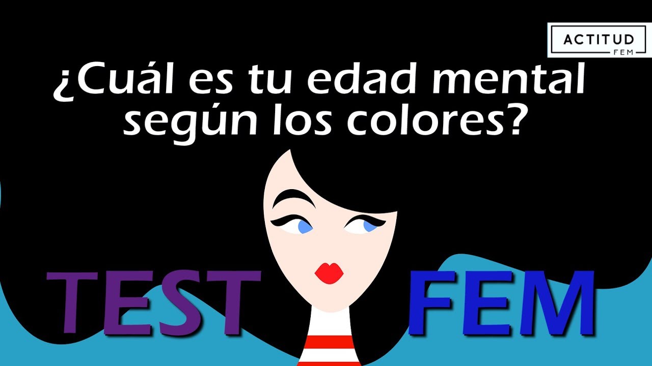 Descubre tu verdadera edad mental con este test | ActitudFem - YouTube