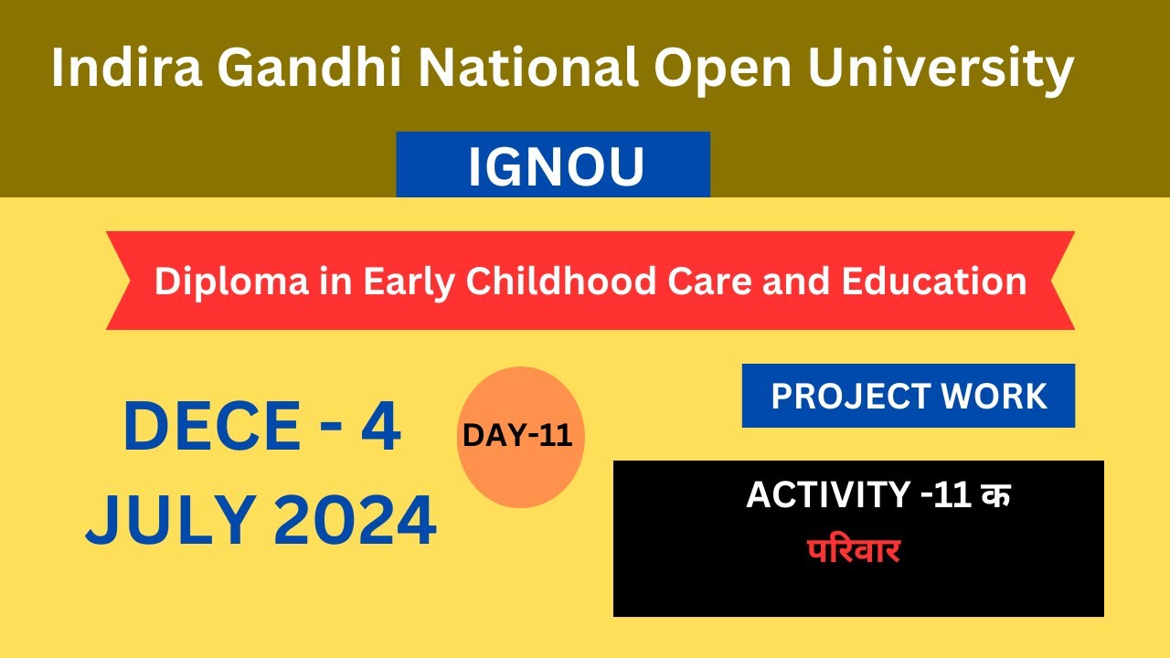 IGNOU DECE ASSIGNMENT PROJECT – 4 | DAY – 11| ACTIVITY – 11 क | परिवार ...
