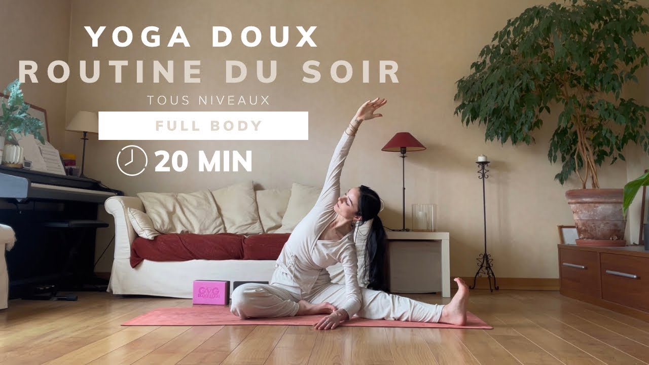 Yoga doux • routine complète du soir pour tout le corps •. Tous niveaux ...