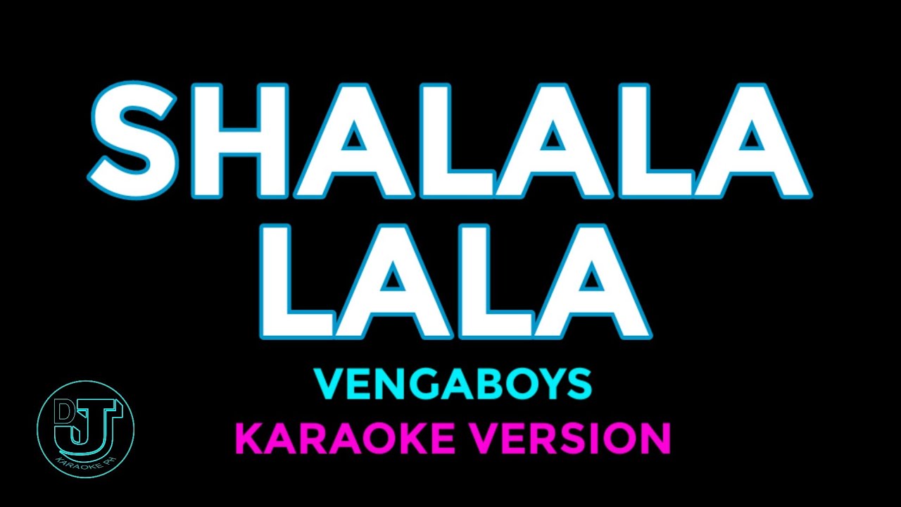 SHALALA LALA Karaoke | Vengaboys - YouTube