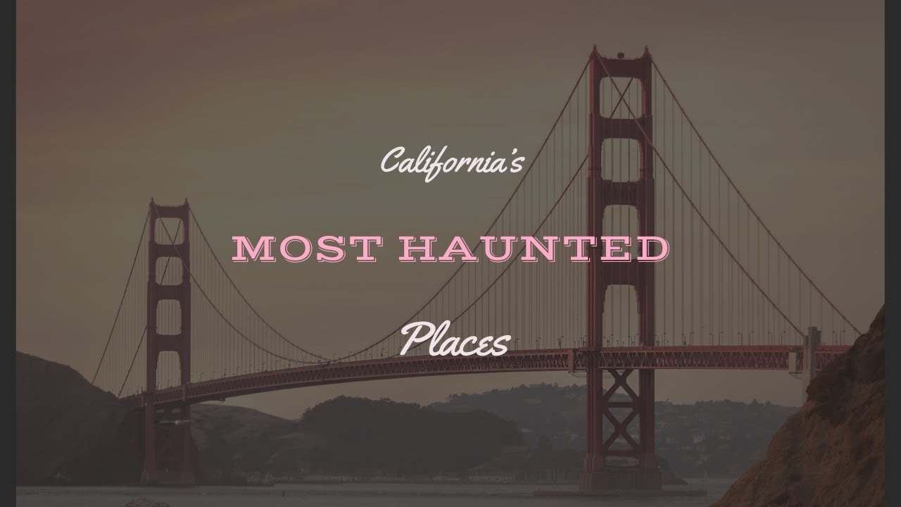 California's Most Haunted Places Pt 1 - YouTube