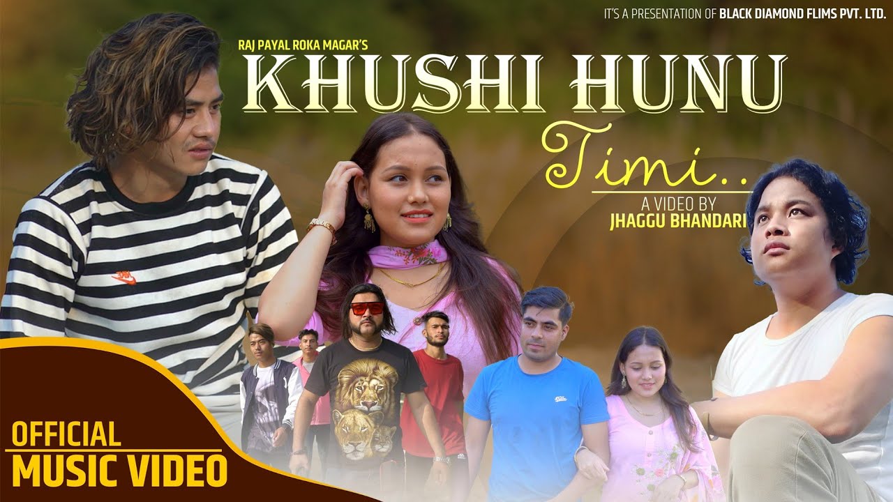 Khushi Hunu Timi | Rajpayal Roka Magar | Cast.Dev Magar & Rachana Roka ...