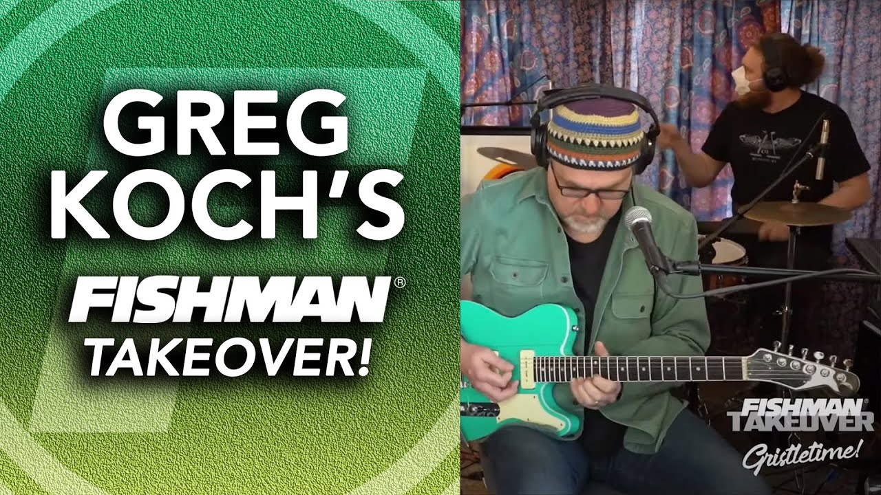 Greg Koch's Fishman Takeover! 4-2-2021 - The Koch Marshal Trio (pre ...