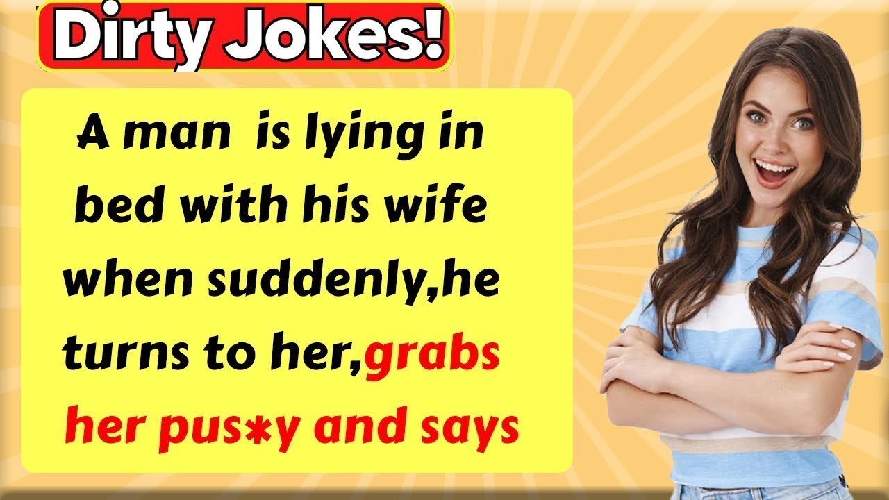 Dirty Joke – Naughty Man and Woman | Just Jokes - YouTube