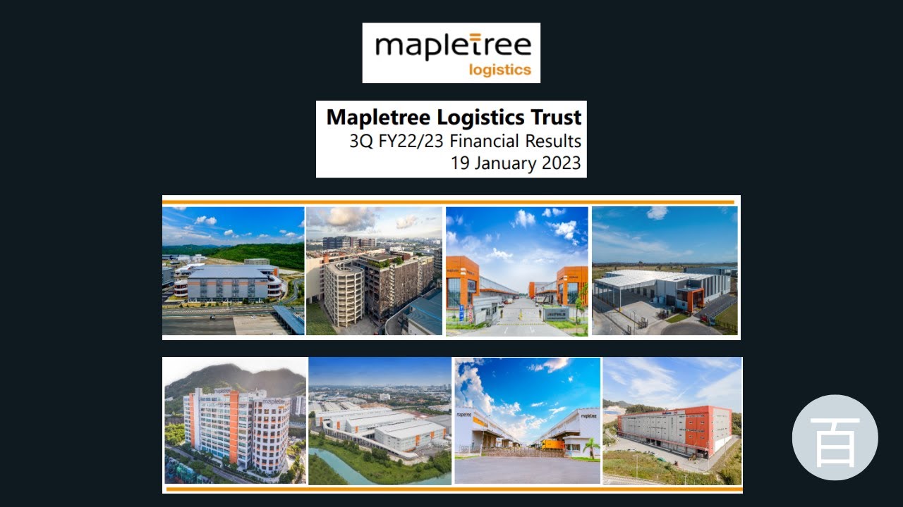 丰树物流信托Mapletree Log Trust 3Q FY2022季度业绩 - YouTube