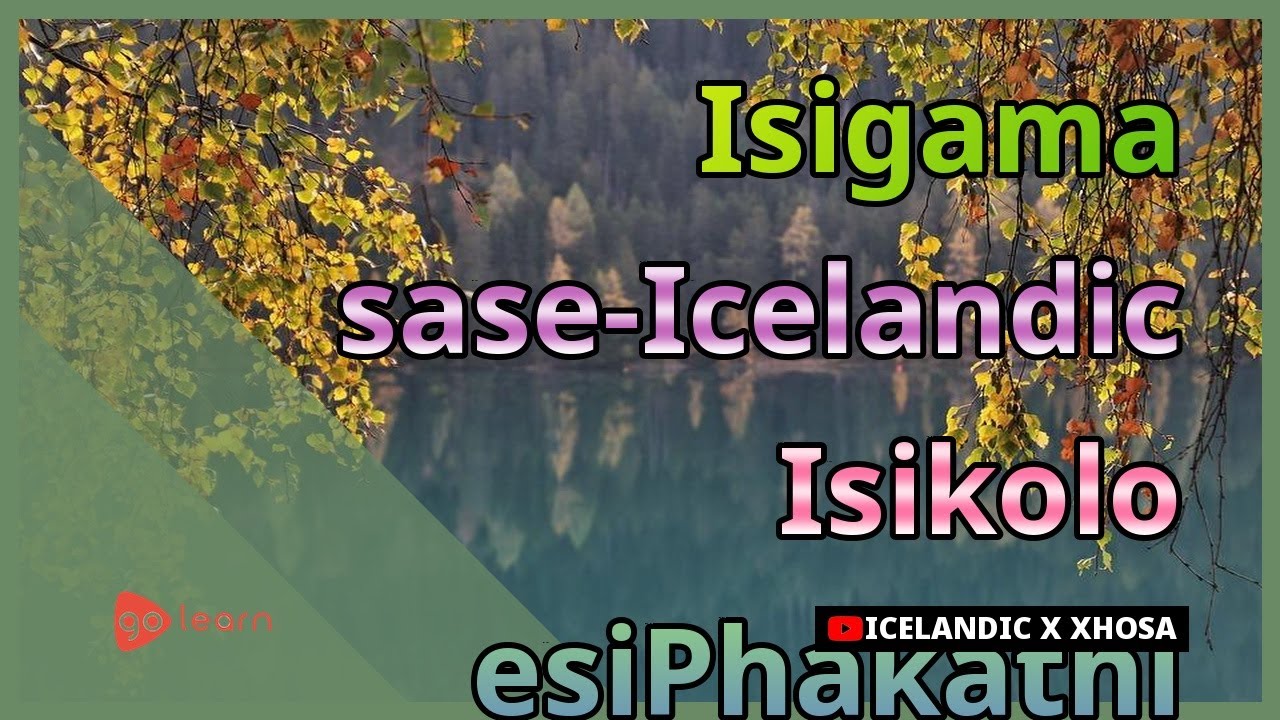 Isigama sase-Icelandic Isikolo esiPhakathi | Golearn - YouTube