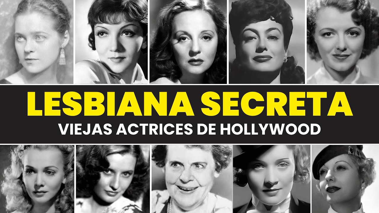 15 Actrices Del Viejo Hollywood Que Amaban A Las Mujeres - YouTube