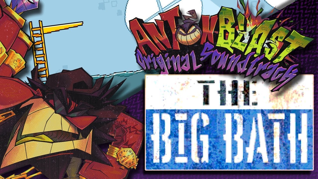ANTONBLAST OST Extended - Rub-a-dub Dub ... in The Big Bath - YouTube