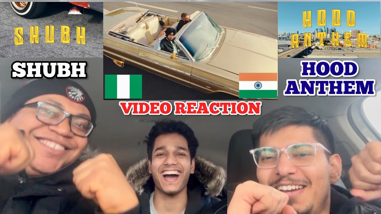 NIGERIAN REACTS TO SHUBH - HOOD ANTHEM || LATEST PUNJABI SONGS 2024 ...