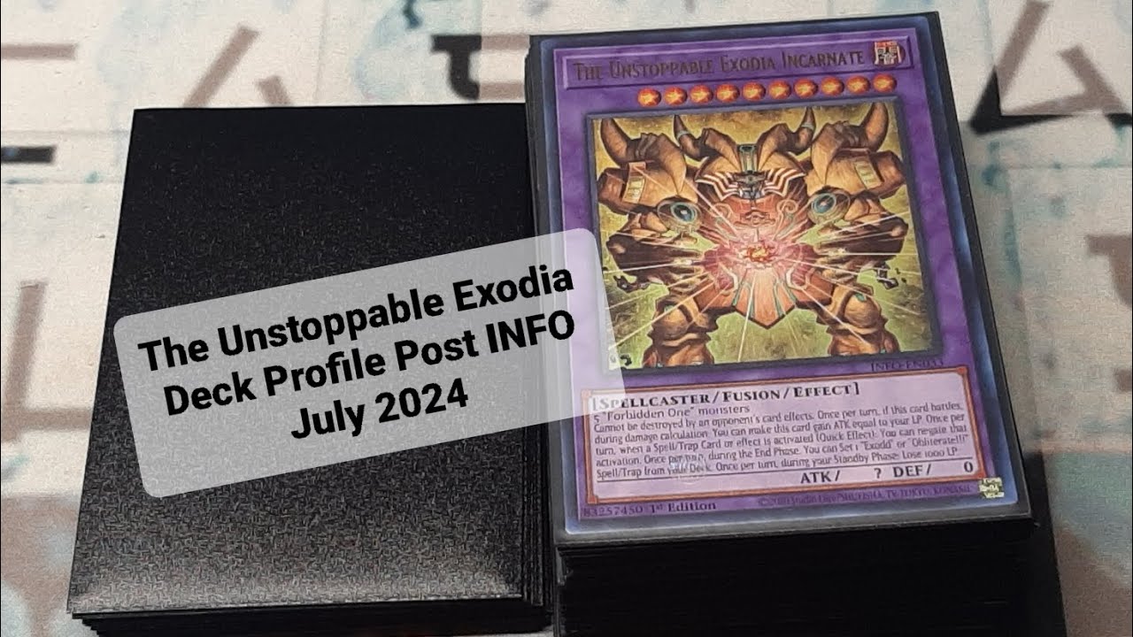 The Unstoppable Exodia Incarnate Deck Profile Post INFO July 2024 - YouTube