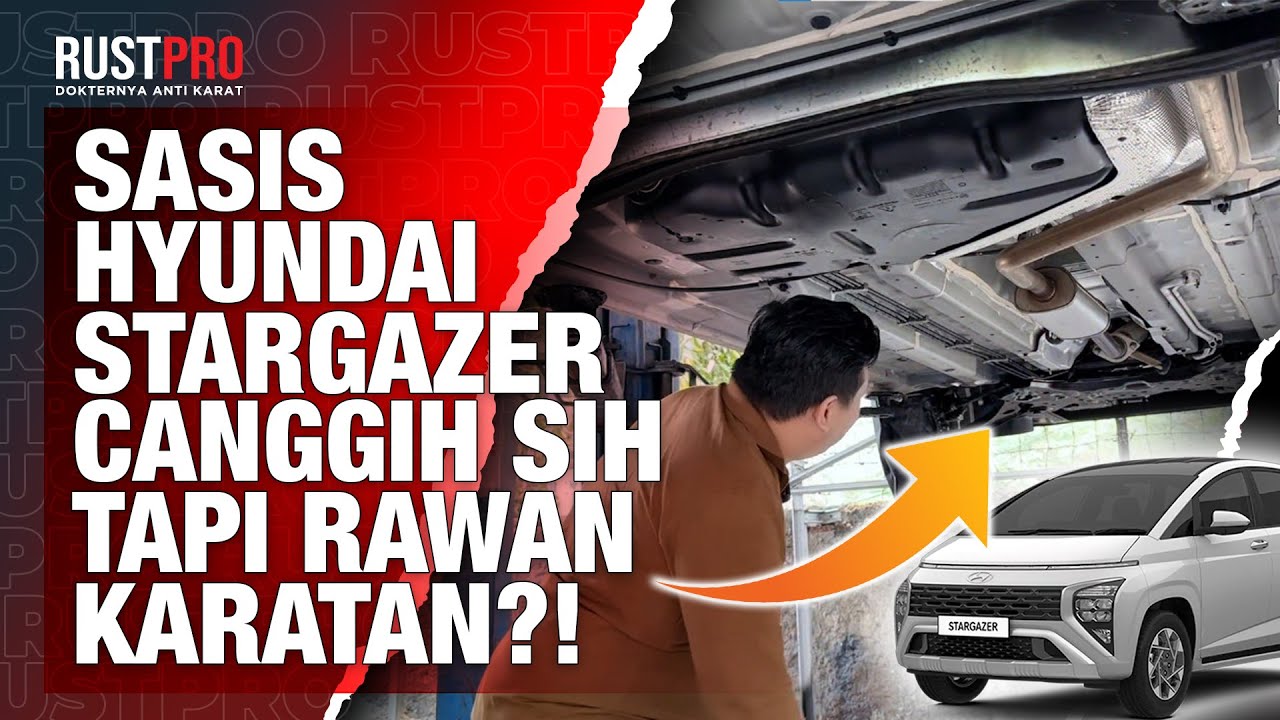 Teknologi Canggih di Sasis Mobil Hyundai Stargazer Rawan Karatan ...