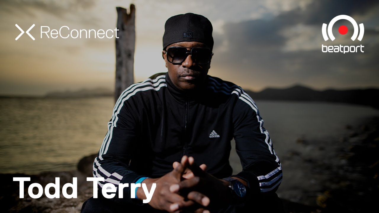 Todd Terry DJ set @ ReConnect | @beatport Live - YouTube