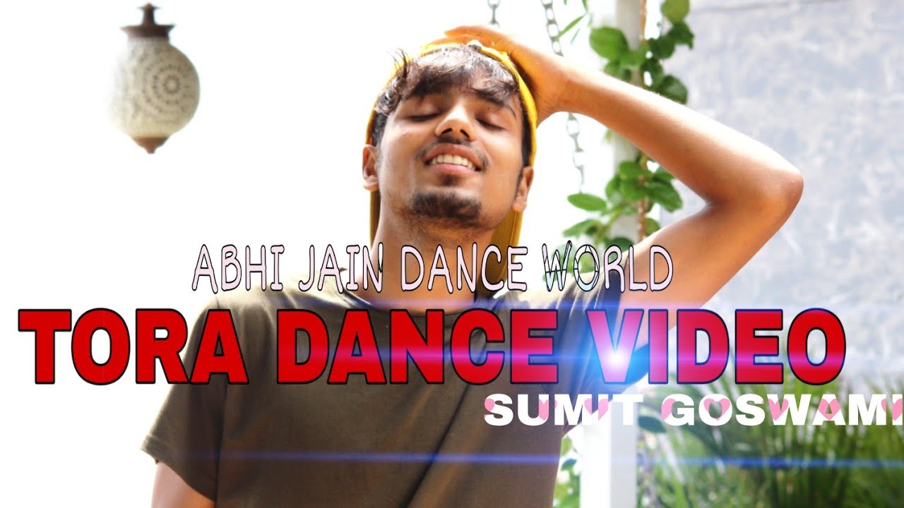 Tora Dance Video | Sumit Goswami | Easy Dance Steps | Abhi Jain ...