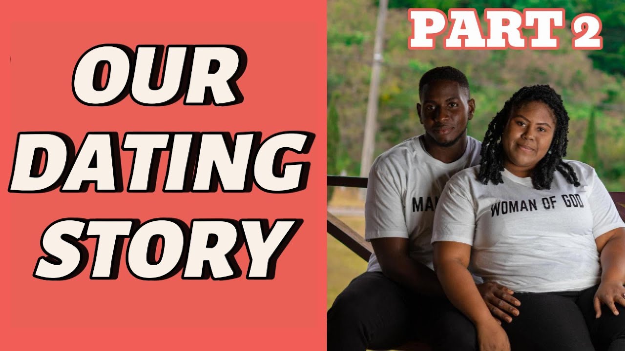 Our Dating Story - Part 2 - YouTube