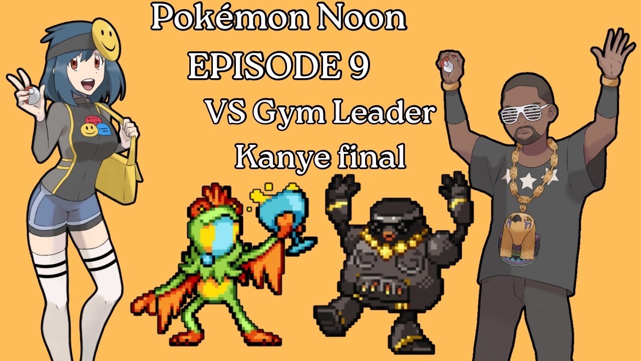 Pokemon noon episode 9 vs Kanye the final - YouTube