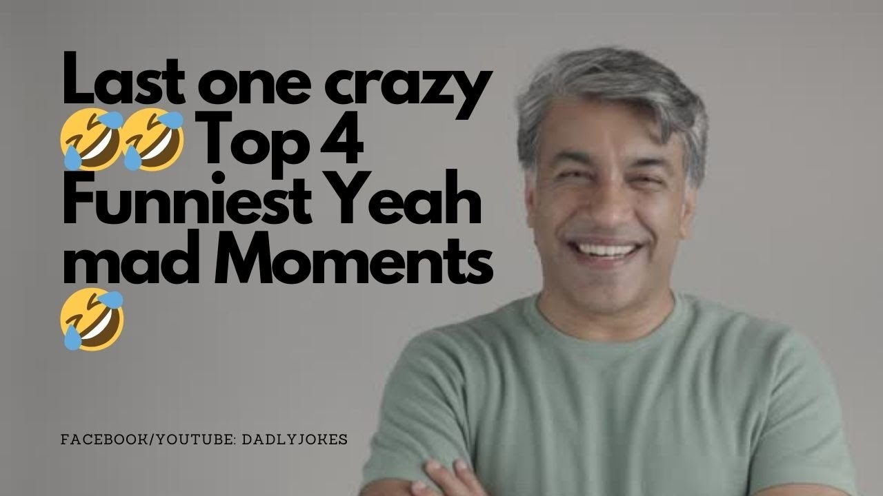 Last one crazy 🤣🤣 Top 4 Funniest Yeah mad Moments 🤣 #dadjokes #yeahmad ...