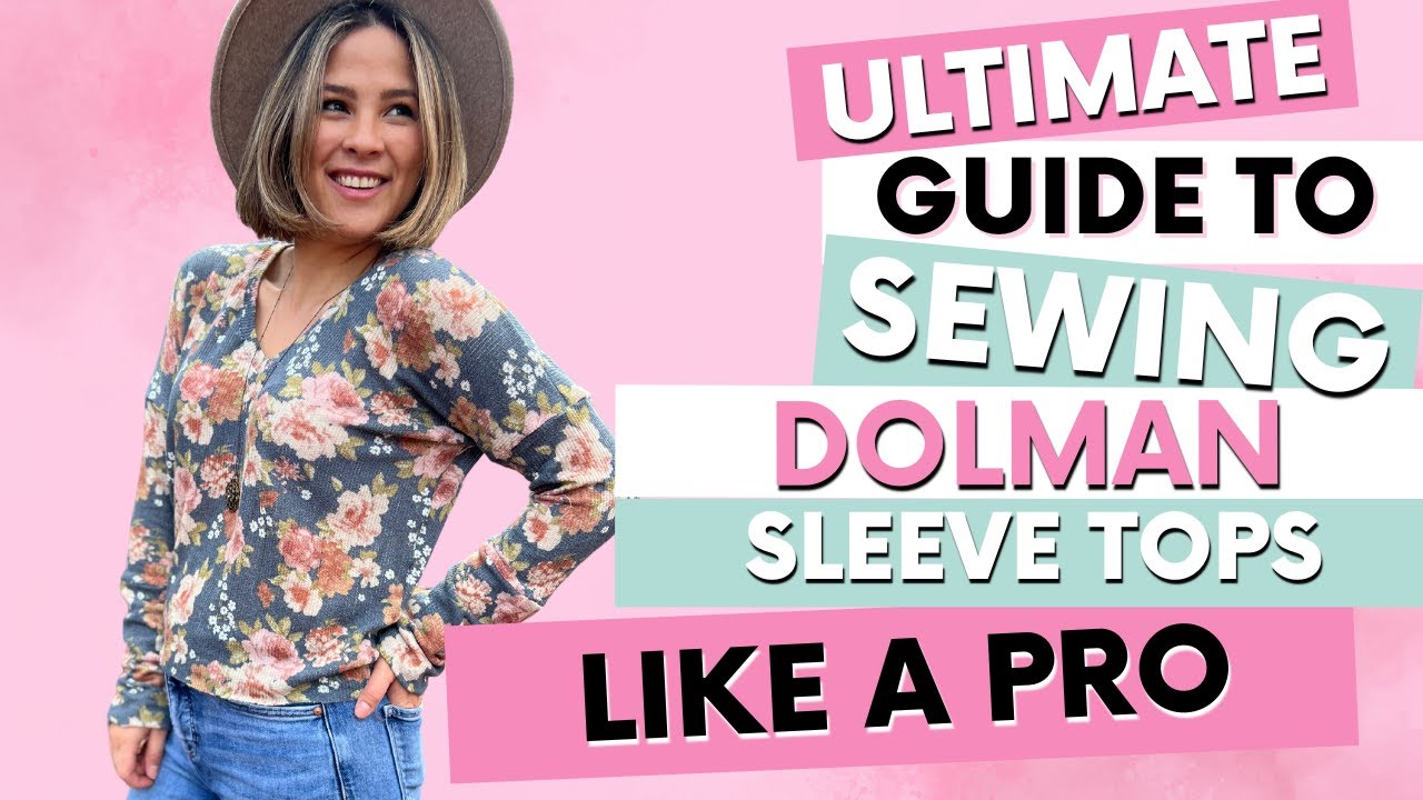 Ultimate Guide: Sewing Dolman Sleeve Tops Like a Pro - YouTube