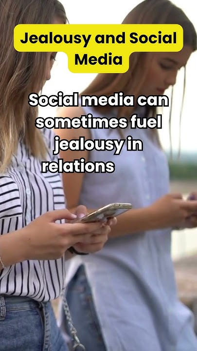 Jealousy and Social Media - YouTube