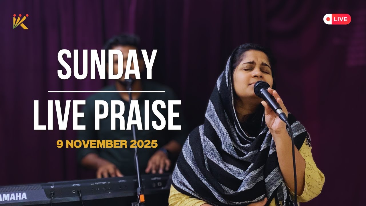 Sunday LIVE Praise || 9 November 2025 || KLIFE Church Gathering - YouTube
