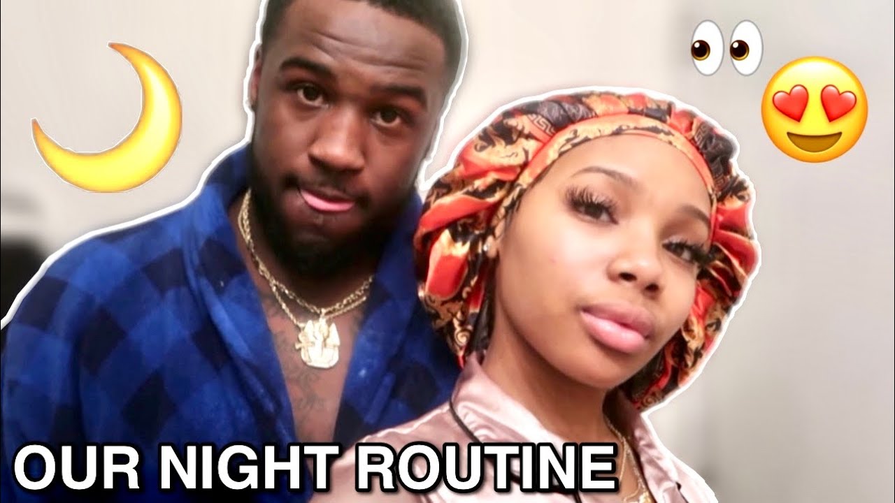Our Night Routine as a COUPLE! *he nasty* - YouTube