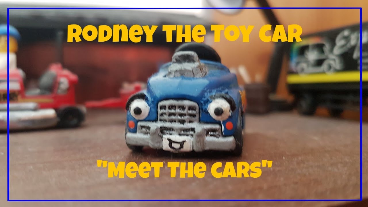 Rodney the Toy Car - "Meet the Cars" - YouTube