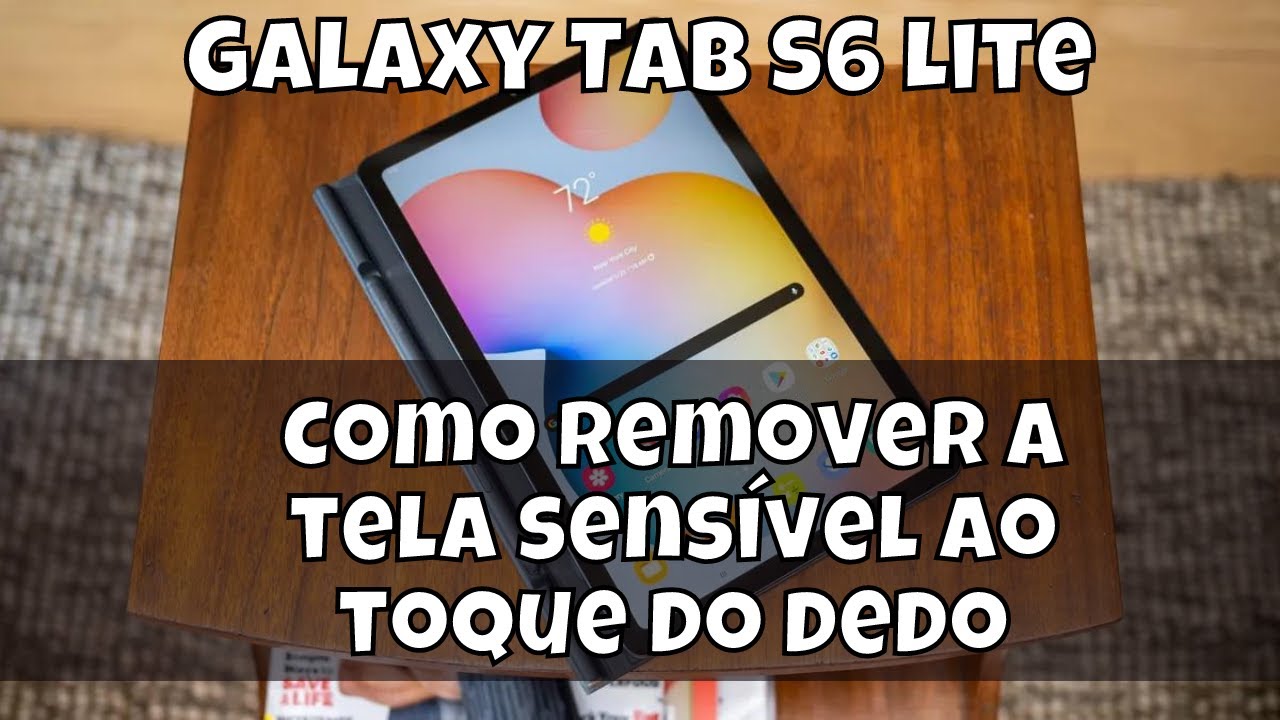 Como remover a tela sensível ao toque do dedo em Galaxy Tab S6 Lite ...