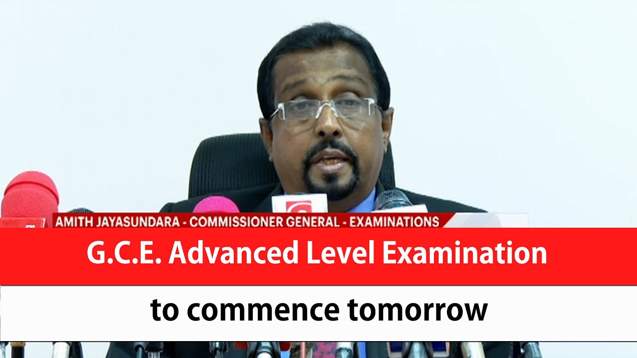 G.C.E. Advanced Level Examination to commence tomorrow (English) - YouTube