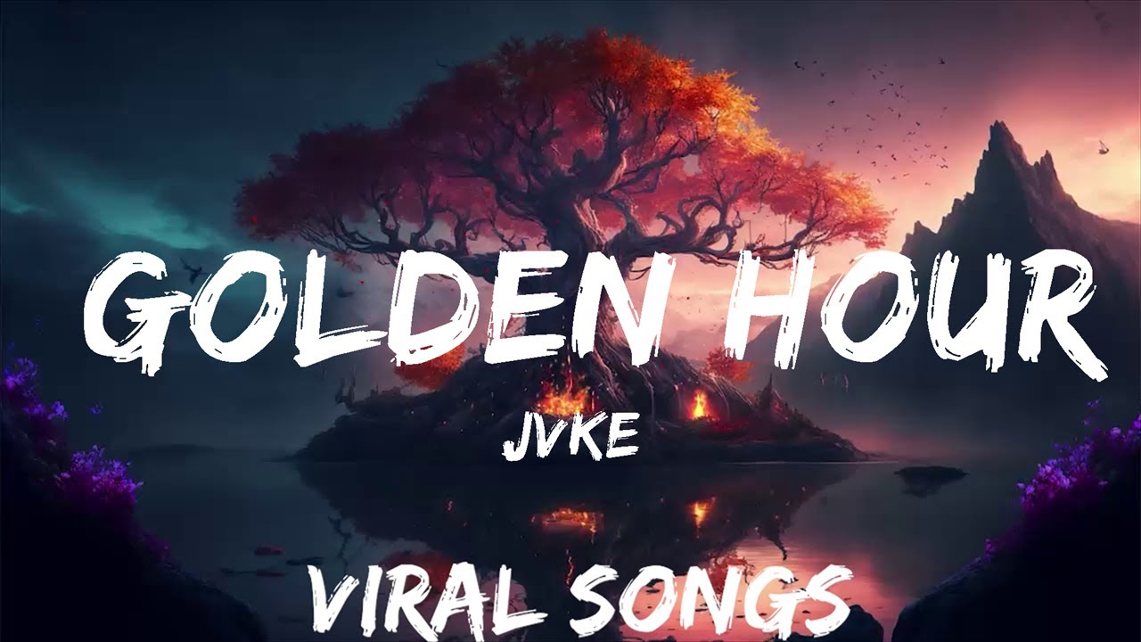JVKE - golden hour (Lyrics) | 30mins with Chilling music - YouTube