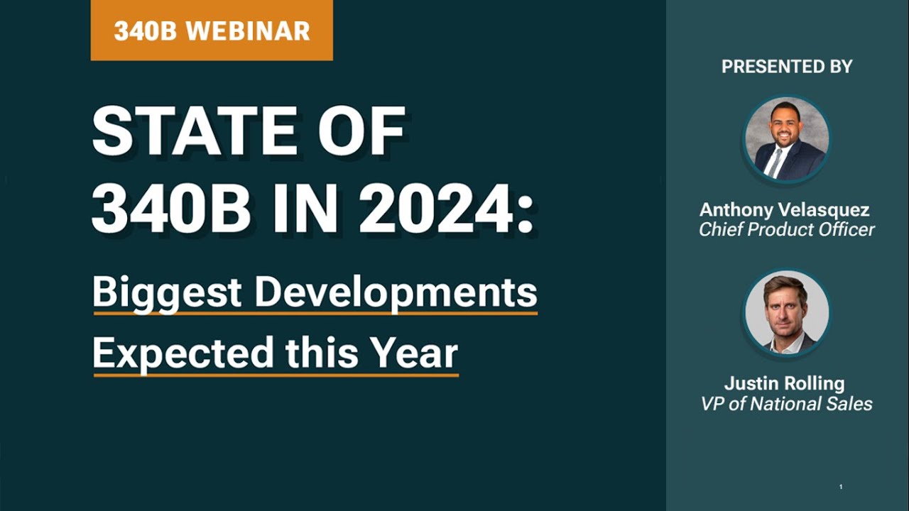 340B Webinar - State of 340B in 2024 Biggest Developments Expected this ...