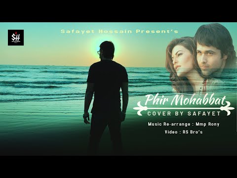 Phir Mohabbat | Cover Song| Safayet Hossain| Murder 2 | Hindi Song | Emraan Hashmi | Jacqueline