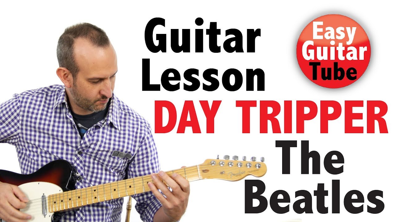 Day Tripper - The Beatles (Guitar Lesson with TABS) - YouTube