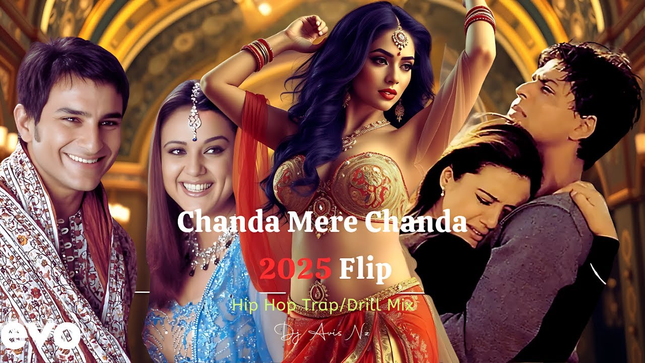 Chanda Mere Chanda | Kal Ho Na Ho | 2025 Flip Remix | Drill x Hip-Hop Trap | Dj Avis Nz - YouTube